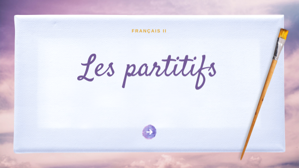 Quiz les partitifs | Genially