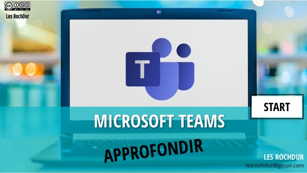 Microsoft Teams - Approfondir - Tuto | Genially