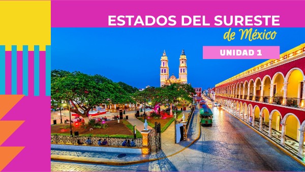 Estados del Sureste 2 | Genially