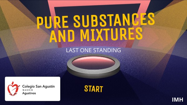 MIXTURES AND PURE SUBSTANCES IMH | Genially