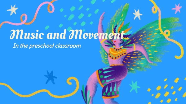 MUSIC AND MOVEMENT PRESENTATION