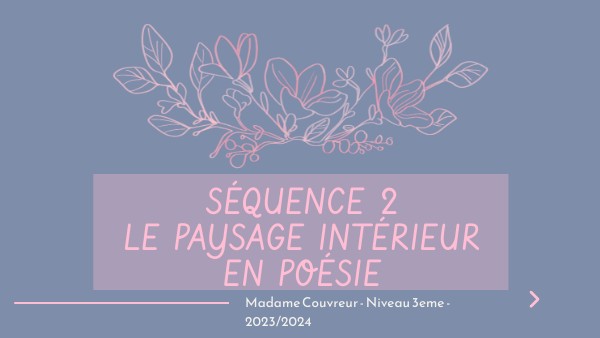 Séquence 2 Paysages intérieurs 3eme | Genially