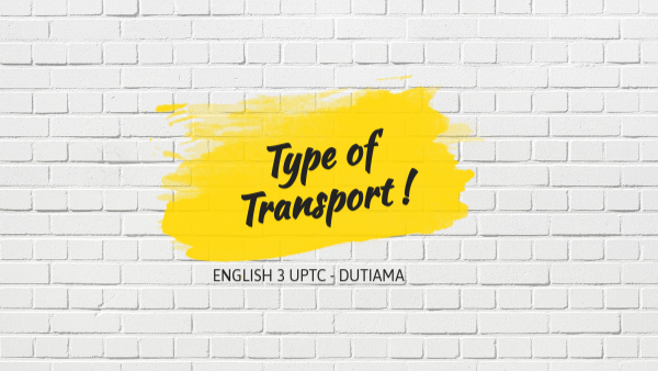 TYPES OF TRANSPORT | Genially