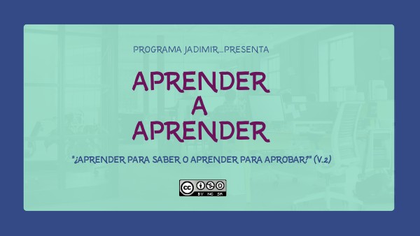 ¿Aprender para saber o aprender para aprobar? (V2)