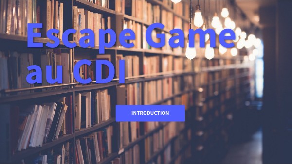 Escape Game CDI | Genially