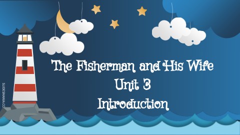 Intro- The Fisherman and His Wife | Genially