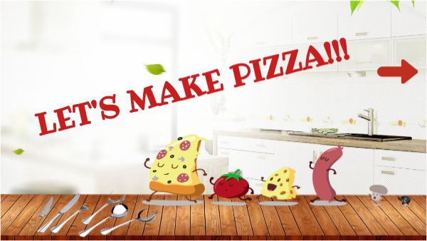 LET'S MEAKE PIZZA!!! | Genially