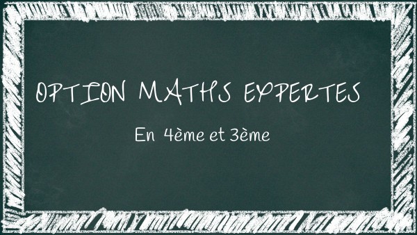 Maths expertes - Présentation aux parents | Genially