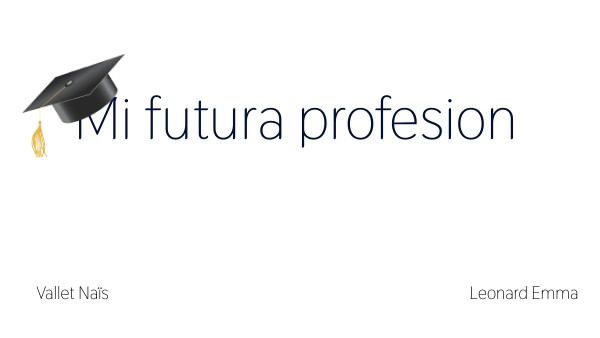 Mi futura profession | Genially