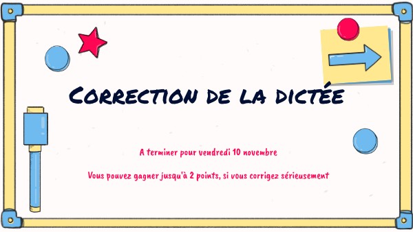 Correction de la dictée 1 - 5e