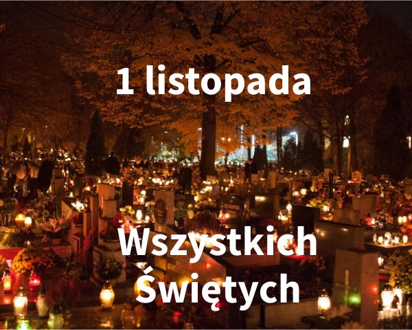 1 listopada Wszystkich Świętych