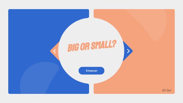 BIG OR SMALL | Genially