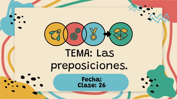 Las preposiciones. | Genially