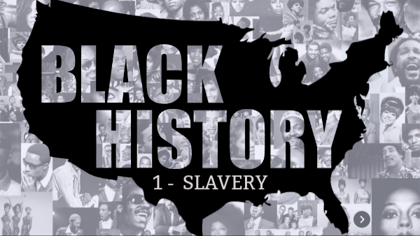 US Black History 1 Slavery | Genially