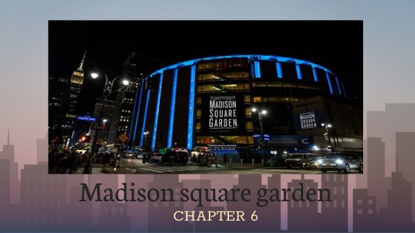MADISON SQUARE GARDEN | Genially