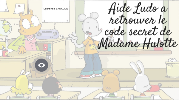 Le code secret de Mme Hulotte