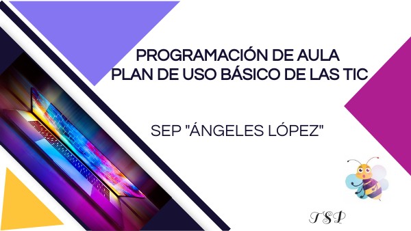 PROGRAMACIÓN DE AULA TIC TSP | Genially