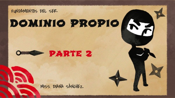 4° DOMINIO PROPIO PARTE 2
