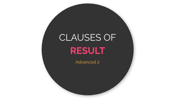 Clauses of result and purpose | Genially