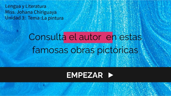 UNIDAD 3: LA PINTURA | Genially