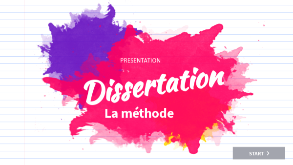 Dissertation la méthode complète