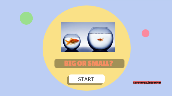 Big or small? | Genially