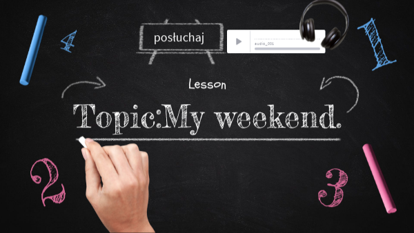 KLASA 2 - AT THE WEEKEND