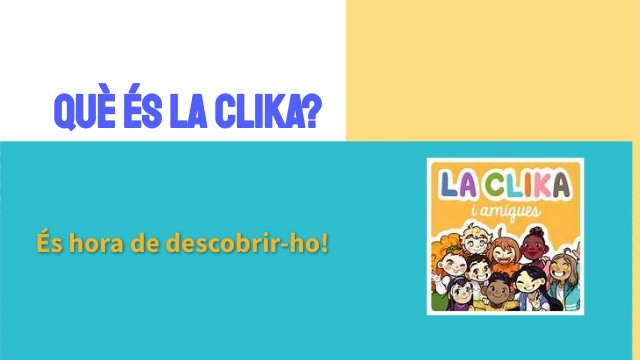 LA CLIKA!