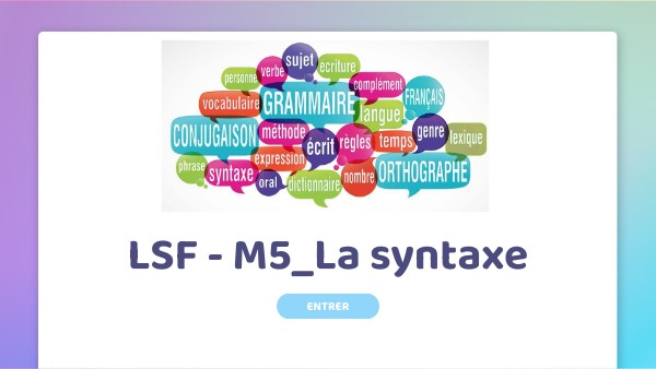 LSF_M6_Syntaxe | Genially