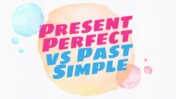 Present Perfect vs Past Simple | Genially