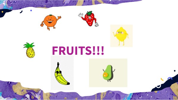 FRUITS