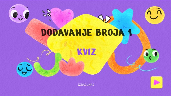 DODAVANJE BROJA 1 | Genially