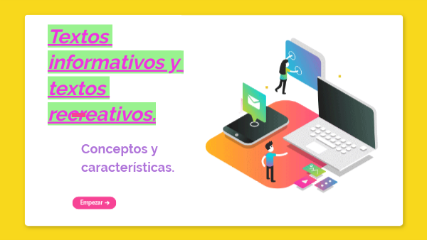 Textos informativos y textos literarios. | Genially