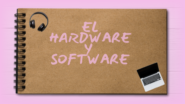 HARDWARE - SOFTWARE 2°