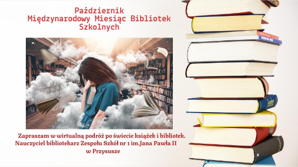 Międzynarodowy Miesiąc Bibliotek szkolnych"Miesiąc Bibliotek szkolnych ...