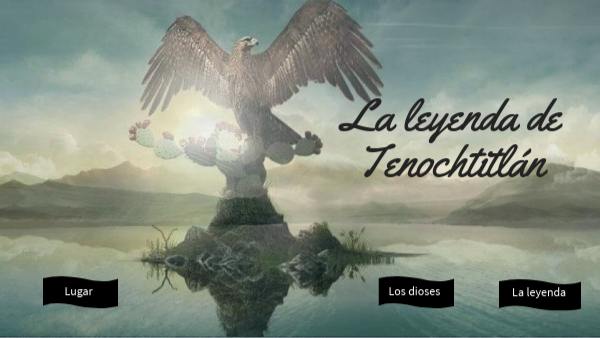 Leyenda México | Genially