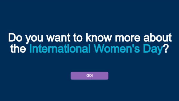 MARCH 8TH - INTERNATIONAL WOMEN'S DAY | Genially