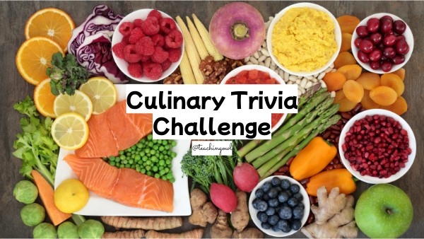 Culinary Trivia Challenge @teachingowl | Genially