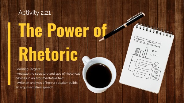 The Power of Rhetoric 3.1.sc2.21 | Genially