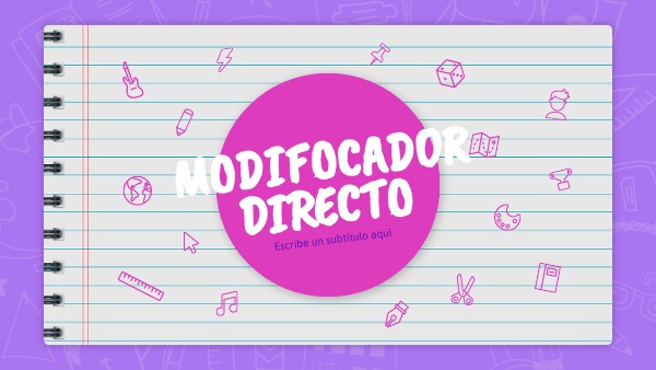 Modificador Directo | Genially