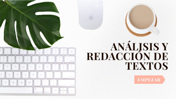 ULA C4. Análisis y redacción de textos | Genially