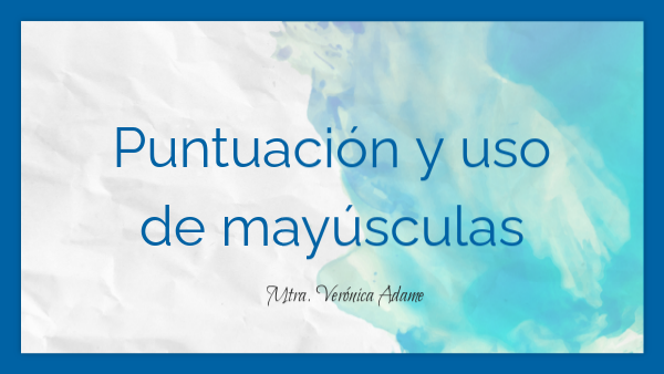 Puntuación y mayúsculas | Genially