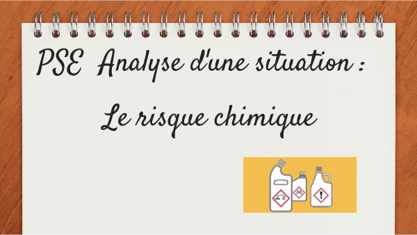 PSE: Le Risque Chimique | Genially