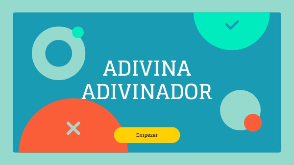 ADIVINA ADIVINADOR