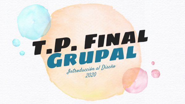 Trabajo Final Grupal ID-2020
