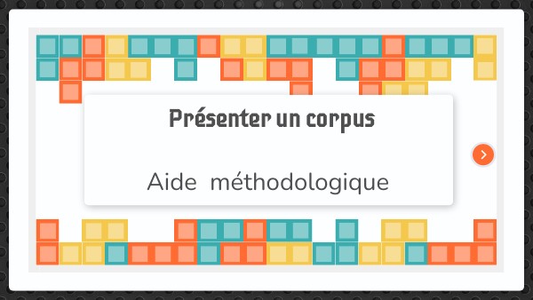 3 Présenter un Corpus | Genially