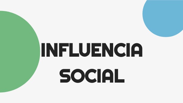 Influencia social | Genially