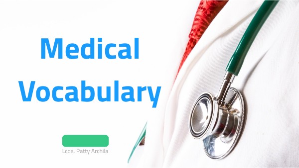 MEDICAL VOCABULARY | Genially