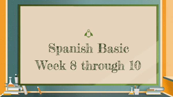 Fall Spanish Basic Week 8 | Genially
