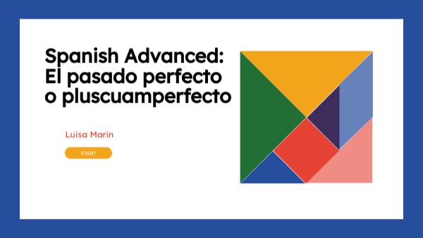 Spanish Advanced Week 4 El Pluscuamperfecto